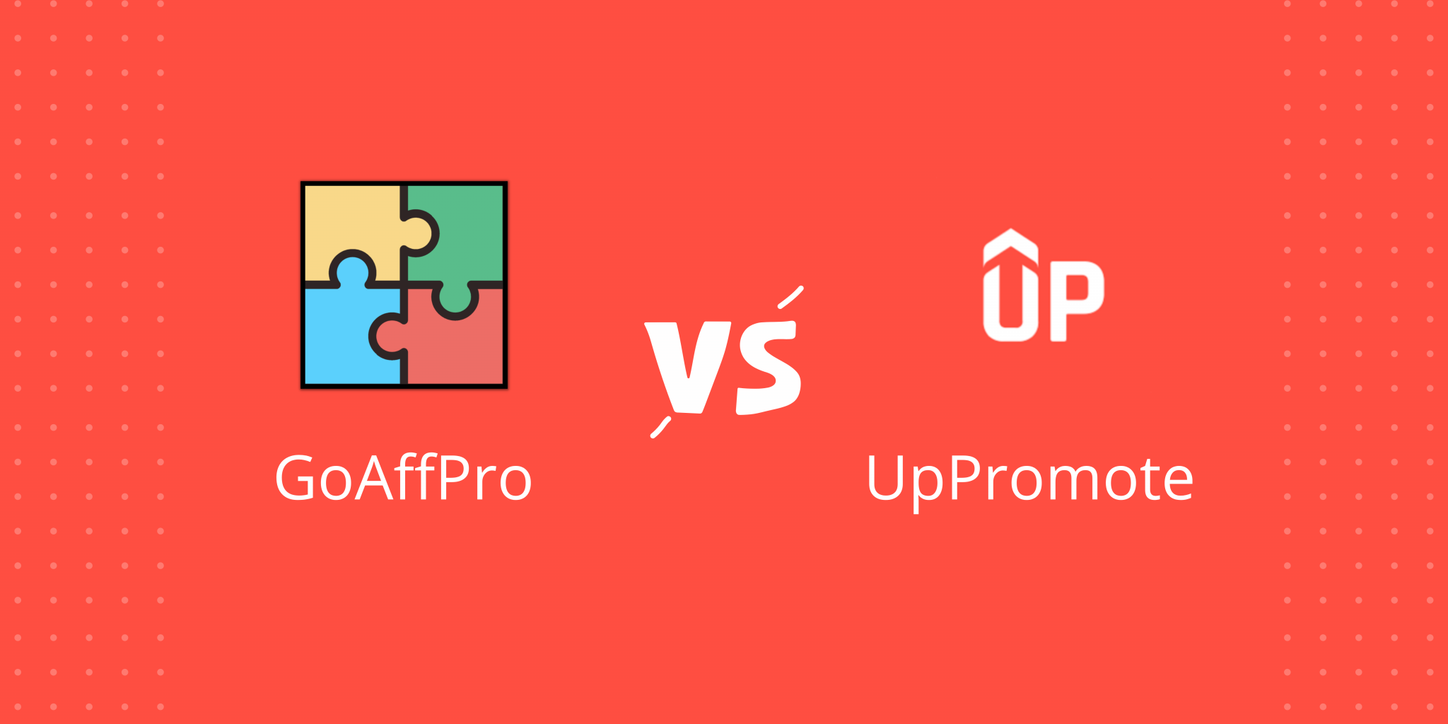 GoAffPro vs UpPromote: Which Is the Better Affiliate Marketing Platform? - GoAffPro